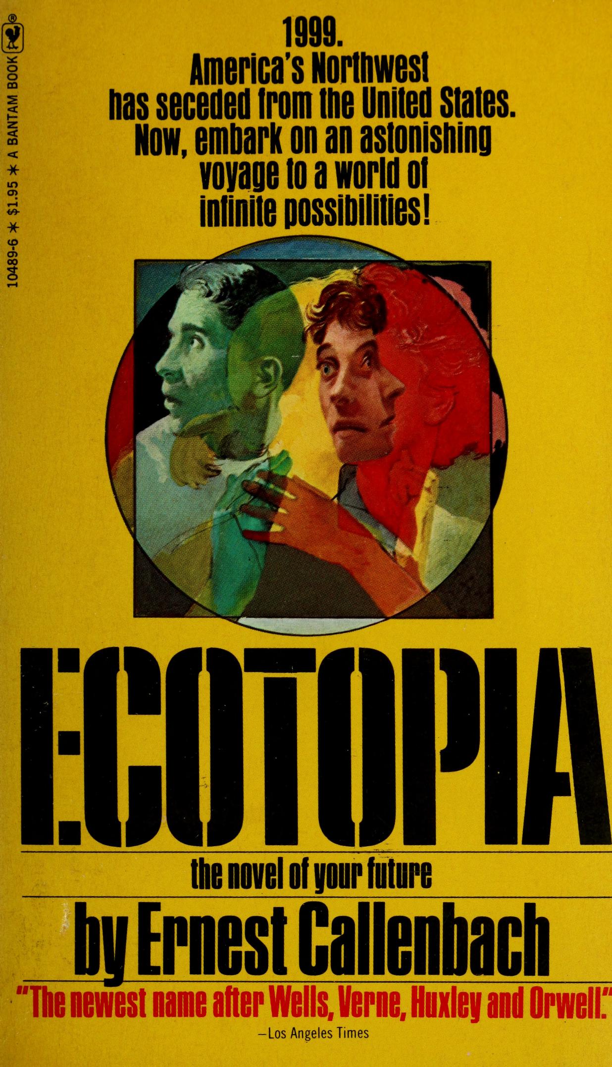 “A New Self”: The Radical Imagination of Ernest Callenbach’s ‘Ecotopia’